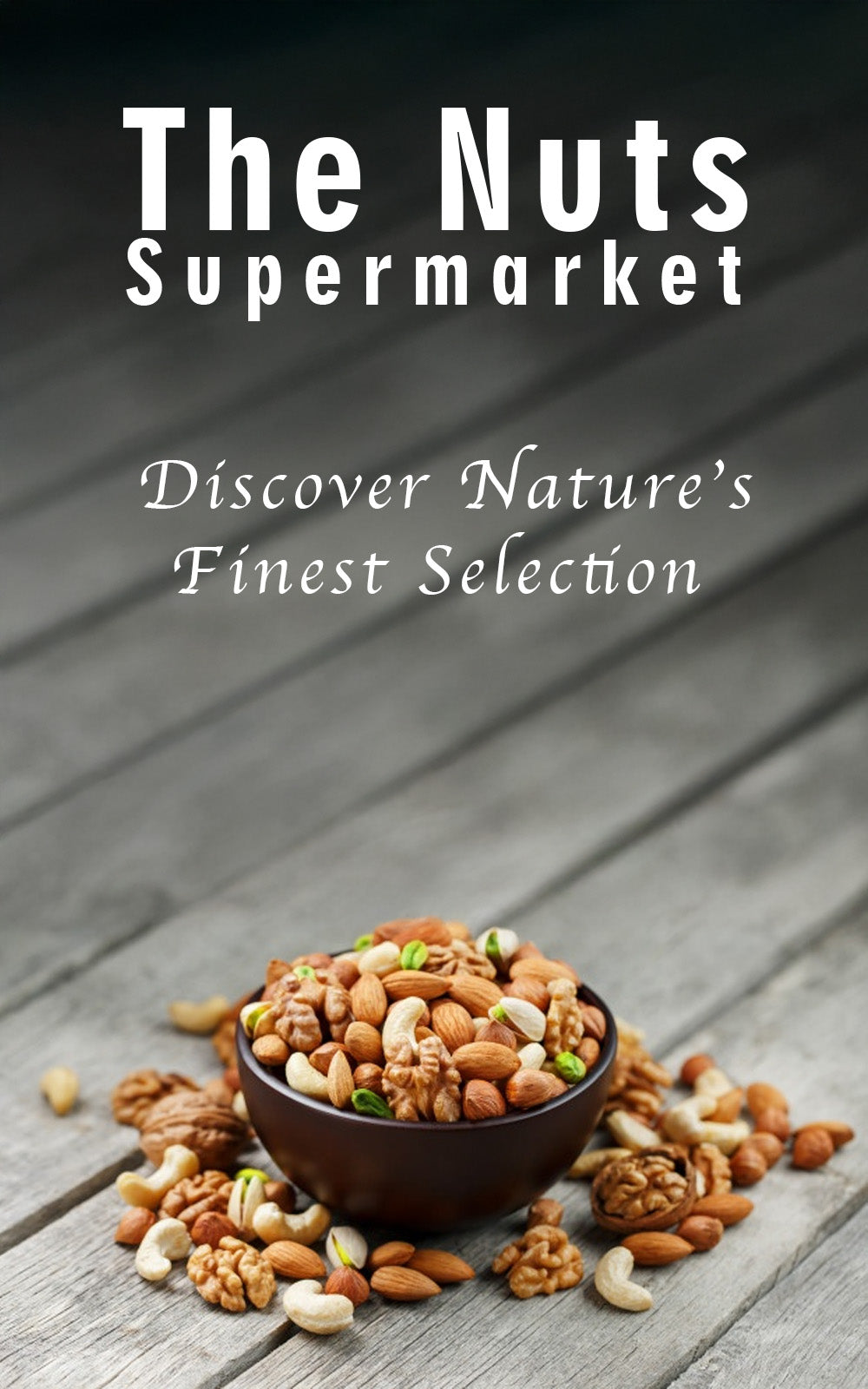 The Nuts Supermarket | Premium Nuts & Dried Fruits | Dubai, UAE – The ...